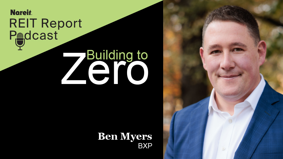 BXP’s Ben Myers on Electrifying the Built Environment | Nareit